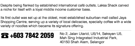 Laksa Shack (SIERRA CIRCLE SDN. BHD.) Kuala Lumpur @ Bangsar Village ...