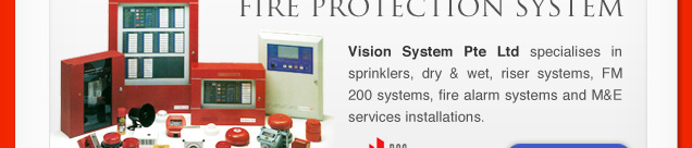 Vision System Pte Ltd - Fire Protection Systems & Services