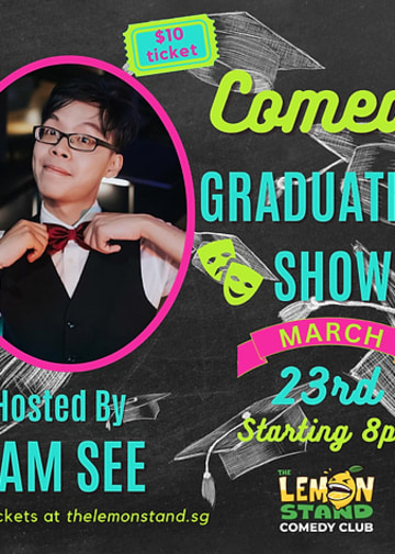 Sam See's Graduation Show | 23rd March 2023 at The Lemon Stand | Comedy @ Hotel Royal @ Queens